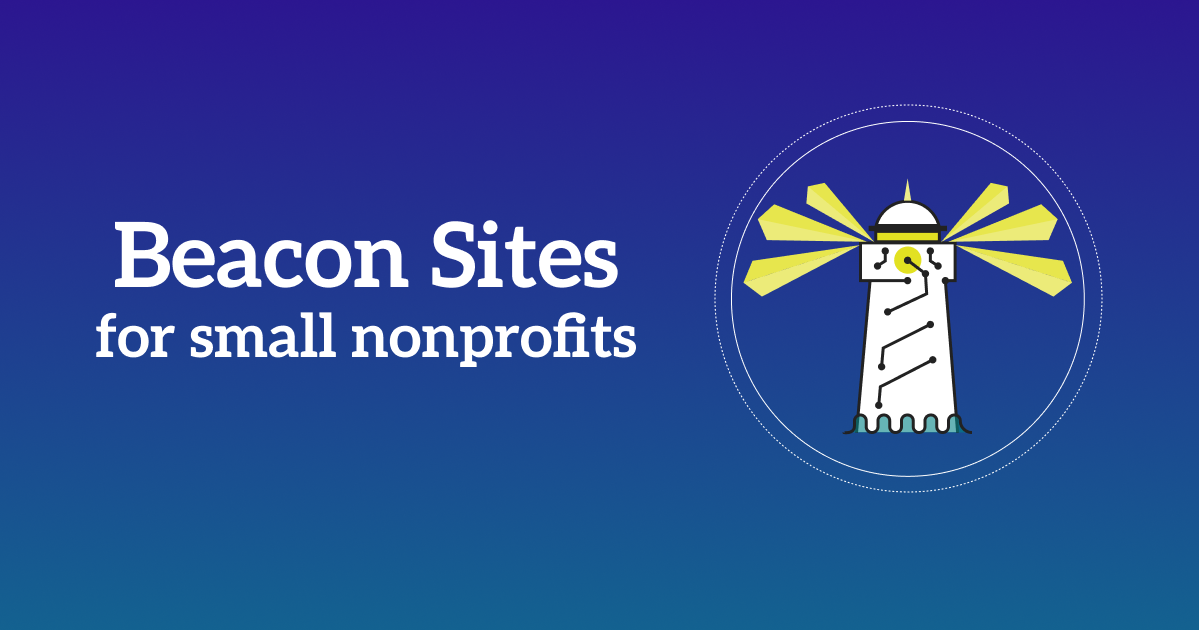 Beacon Sites designed just for small nonprofits - Wire Media
